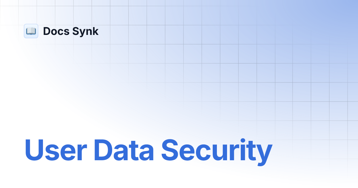 User Data Security | Docs Synk